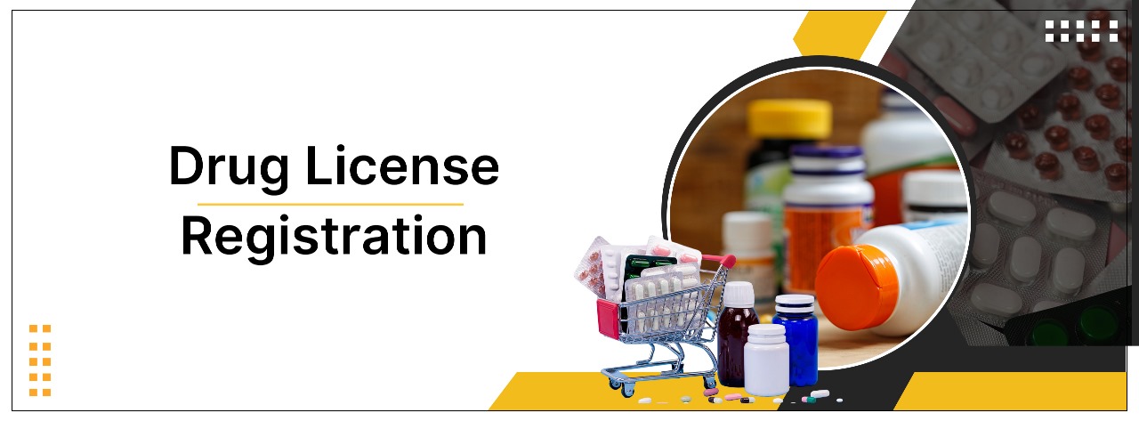 Drug License - Application, Documents, Registration Process